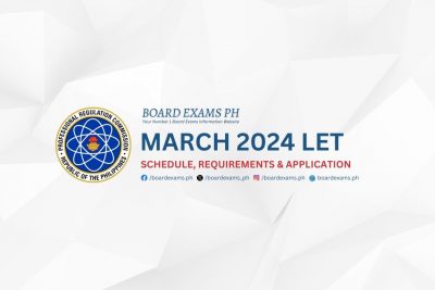 MARCH 2024 LET: Schedule, Requirements and Application – Board Exams PH