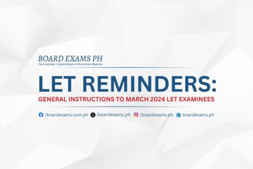 LET REMINDERS: General Instructions to March 2024 LET Examinees – Board ...
