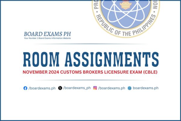 ROOM ASSIGNMENTS: November 2024 Customs Brokers Licensure Exam (CBLE ...