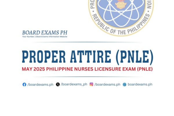 PROPER ATTIRE: May 2025 Philippine Nurses Licensure Exam (PNLE) – Board ...